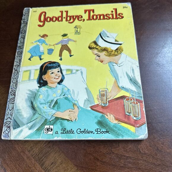 Other | Vg 1971 Hc Little Golden Book First Edition Goodbye Tonsils By ...